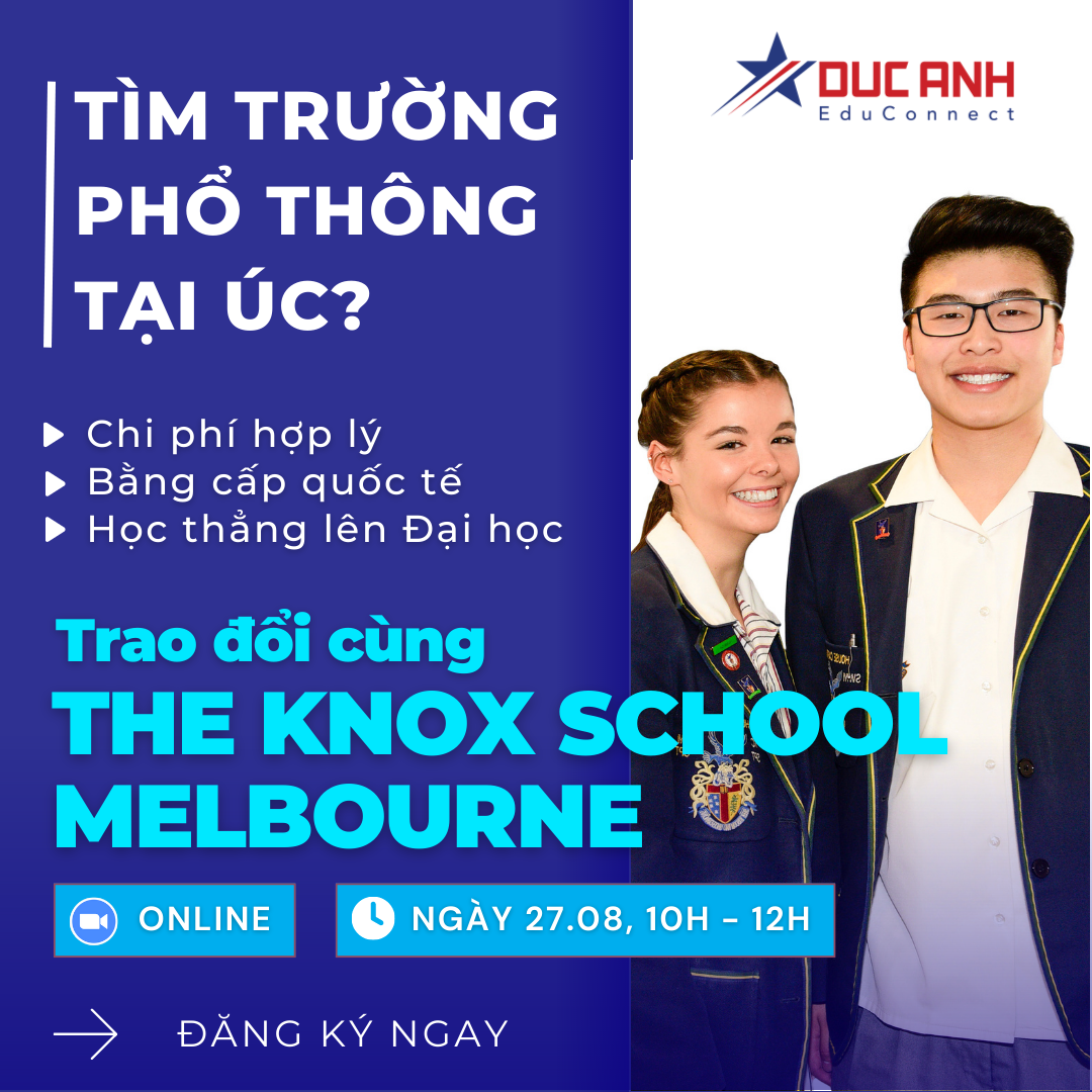 Tìm trường phổ thông chất lượng tại Úc? Chọn The Knox School, Melbourne!